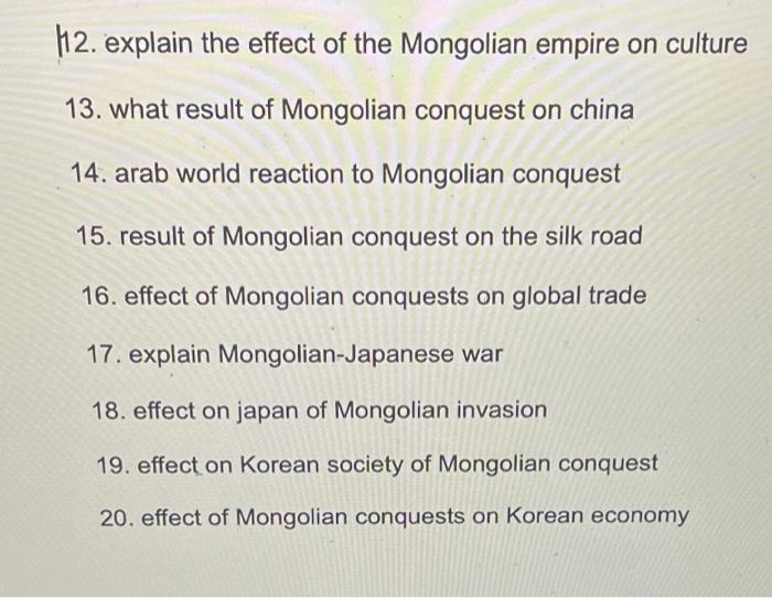 12. explain the effect of the Mongolian empire on | Chegg.com