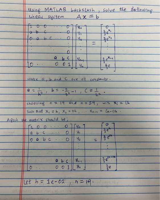 Solved following using MATLAB backslash , solve the linear | Chegg.com