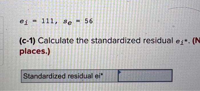 Solved ei=22,se=8 (a-1) Calculate the standardized residual | Chegg.com