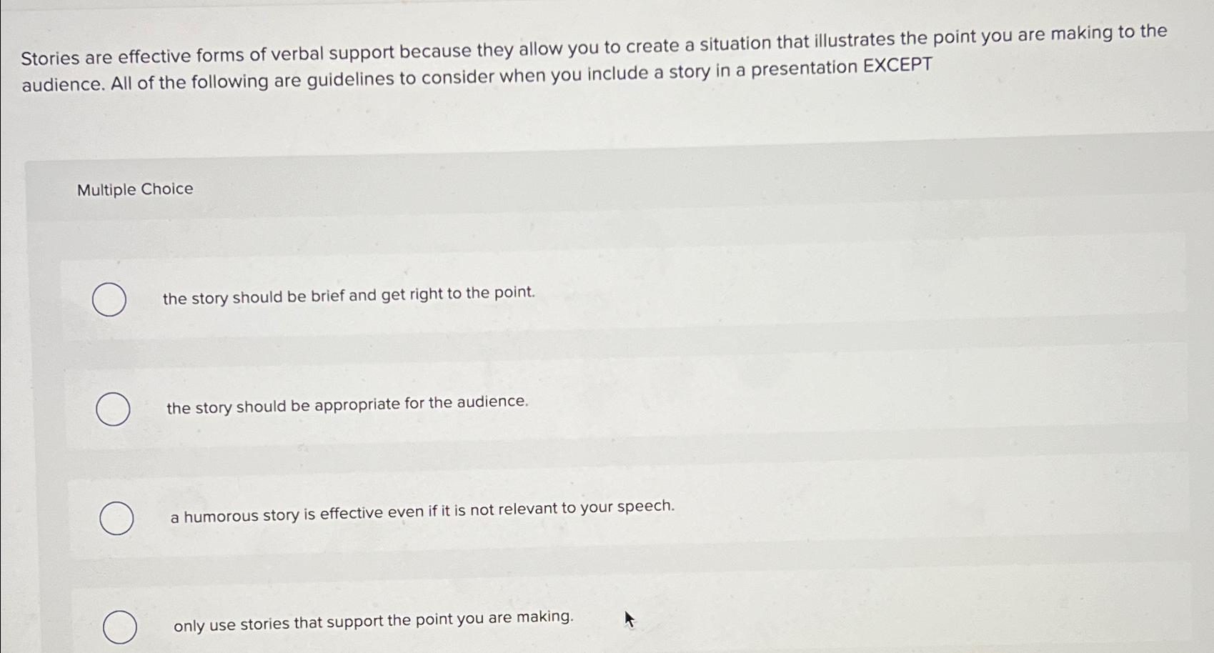 Solved Stories are effective forms of verbal support because | Chegg.com
