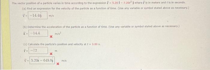 Solved The vector position of a particle varies in time | Chegg.com