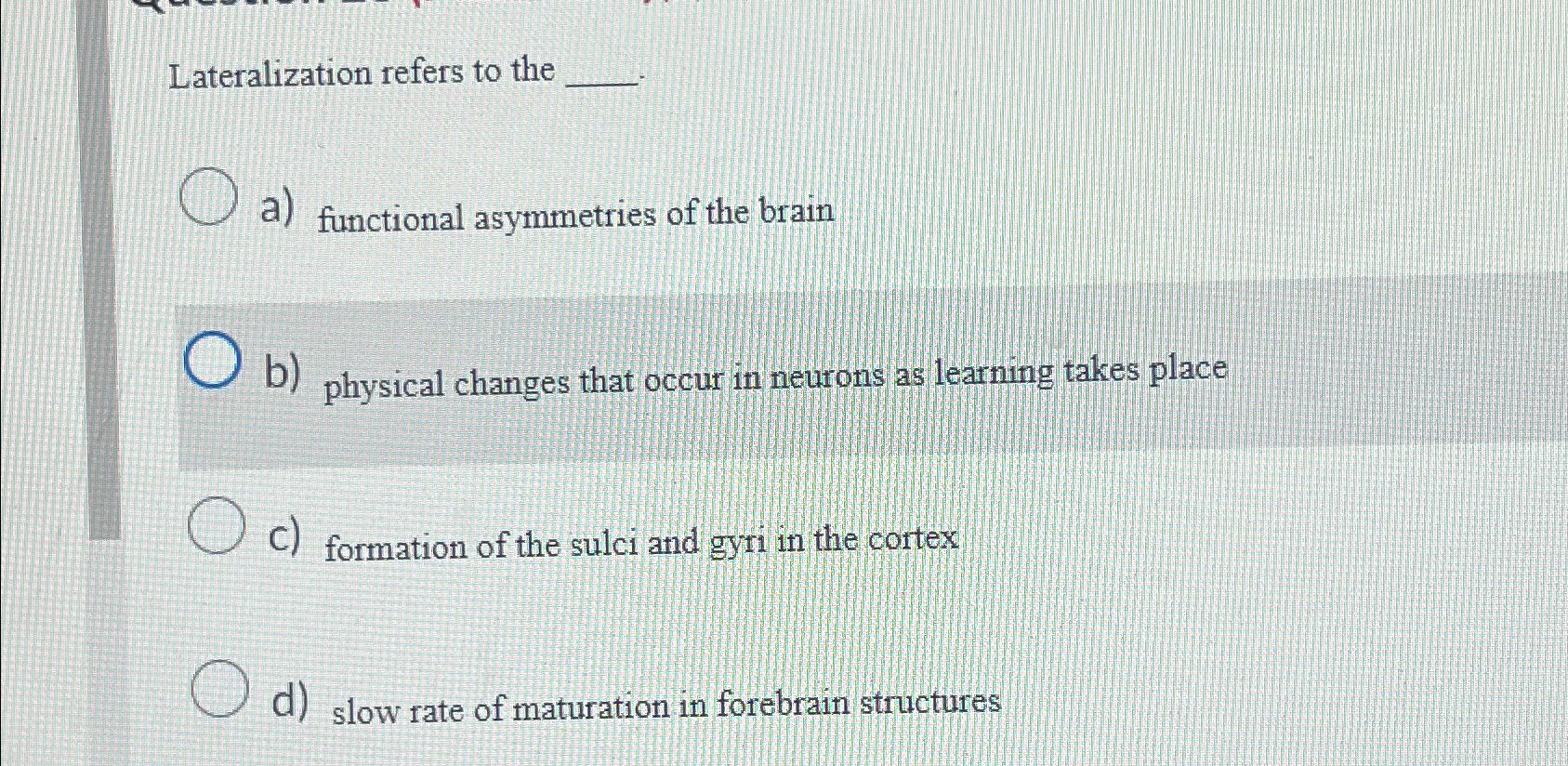 Solved Lateralization Refers To Thea ﻿functional