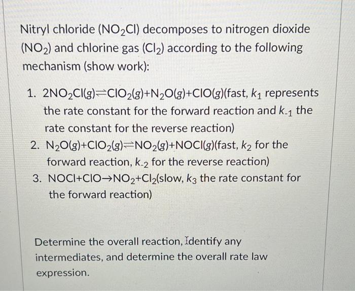 Nitryl chloride (NO2Cl) decomposes to nitrogen | Chegg.com