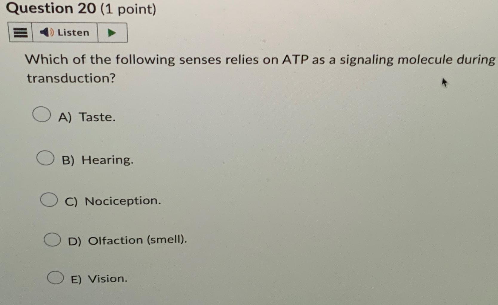 Solved Question 20 (1 ﻿point)Which of the following senses | Chegg.com