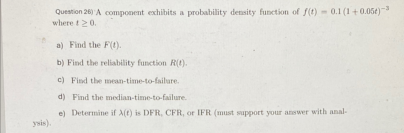 Solved Question 26) ﻿A component exhibits a probability | Chegg.com