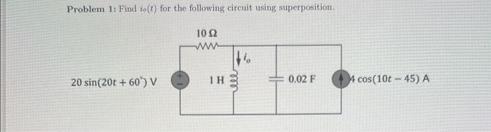 Solved Problem 1: Find io(t) for the following circuit using | Chegg.com