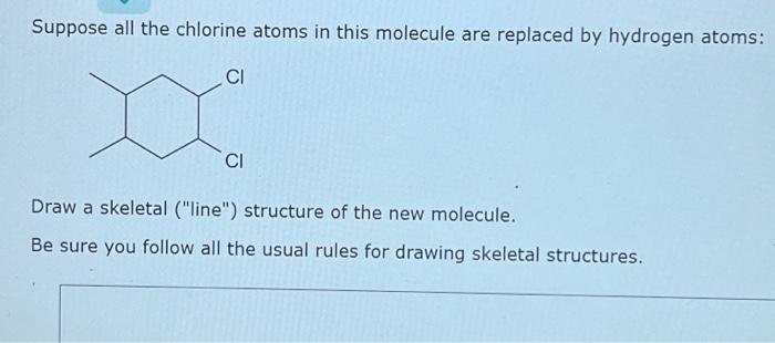 Solved Suppose all the chlorine atoms in this molecule are | Chegg.com