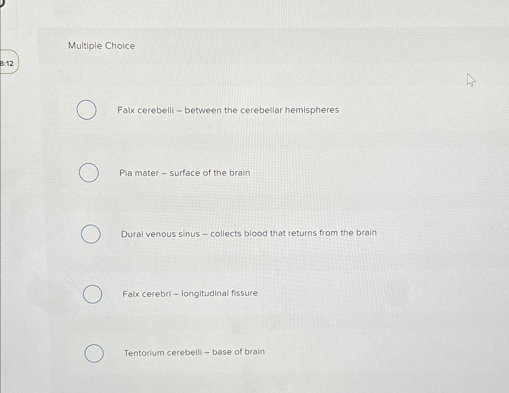 Solved Multiple ChoiceFalx cerebelli - ﻿between the | Chegg.com