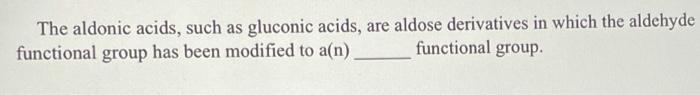 Solved The aldonic acids, such as gluconic acids, are aldose | Chegg.com