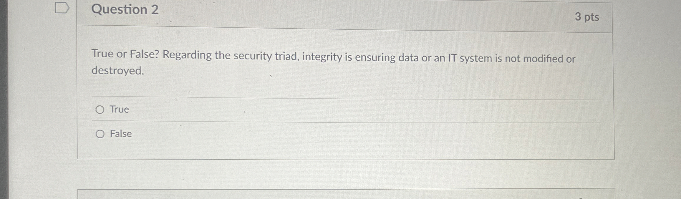 Solved Question 2True or False? Regarding the security | Chegg.com