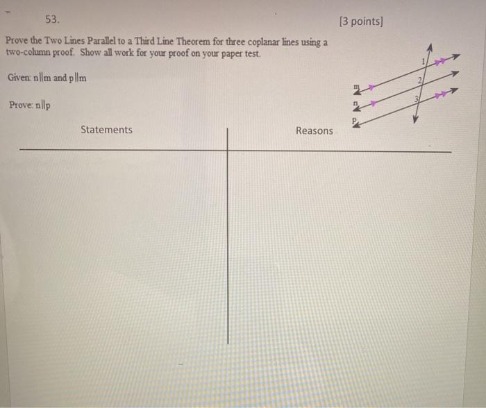 Solved [3 points) 53. Prove the Two Lines Parallel to a | Chegg.com