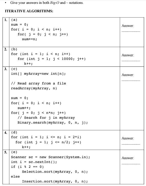 Solved - Give your answers in both Big- O and ∼ notations. | Chegg.com