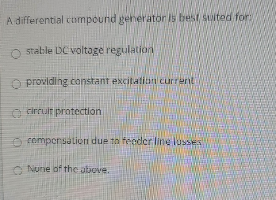 Solved A differential compound generator is best suited for: | Chegg.com