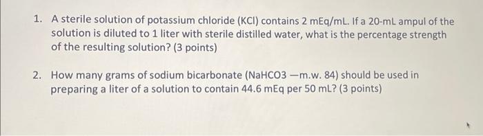 Solved 1. A sterile solution of potassium chloride (KCl) | Chegg.com