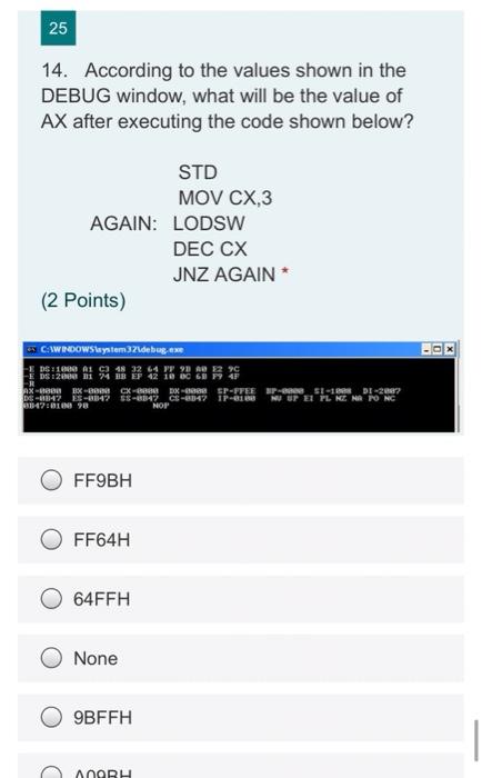 Solved 13 According to the values shown in the DEBUG window, | Chegg.com