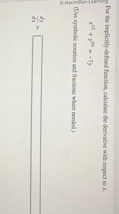 Solved For the implicitly-defined function, calculate the | Chegg.com
