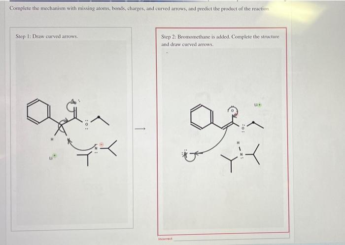 Solved Complete the mechanism with missing atoms, bonds, | Chegg.com