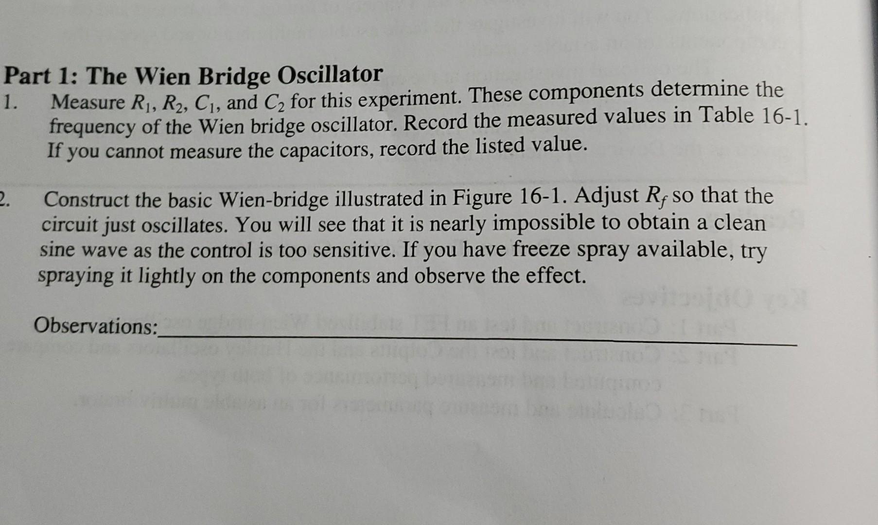 Part 1: The Wien Bridge OscillatorMeasure R1,R2,C1, | Chegg.com