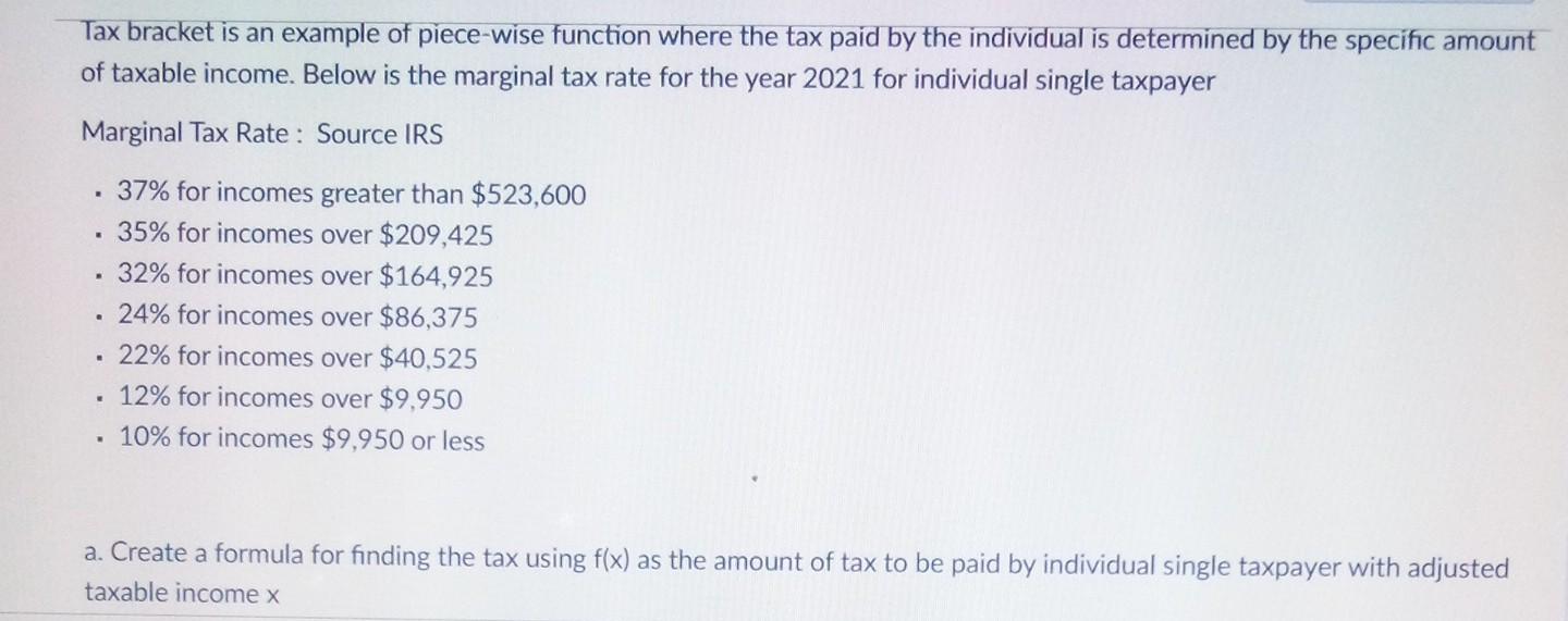Solved Tax bracket is an example of piece-wise function | Chegg.com