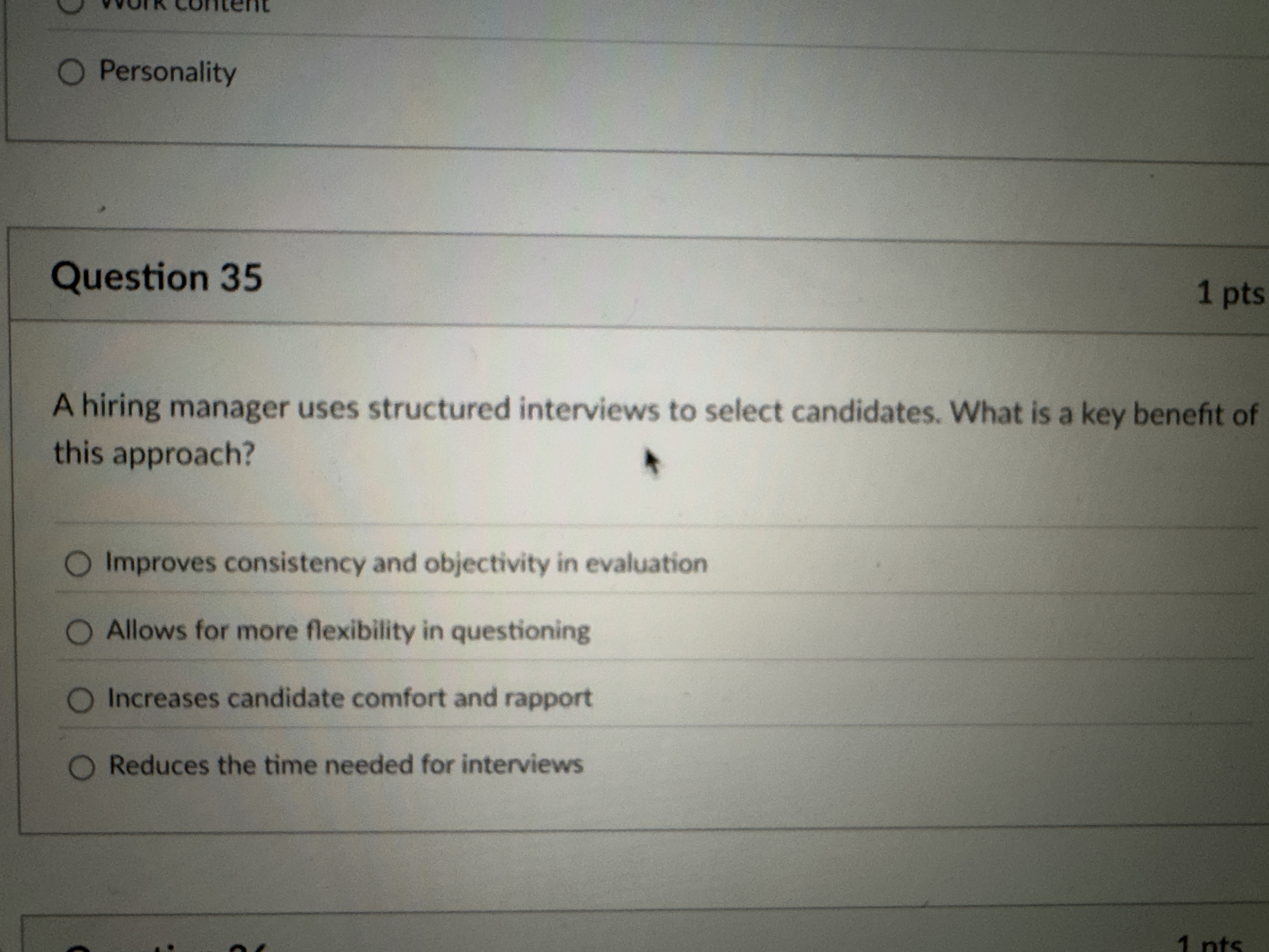 Solved Question 35A hiring manager uses structured | Chegg.com