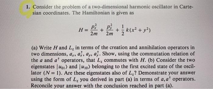 1. Consider the problem of a two-dimensional harmonic | Chegg.com