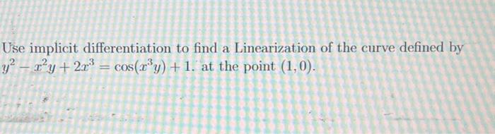 Use Implicit Differentiation To Find A Linearization