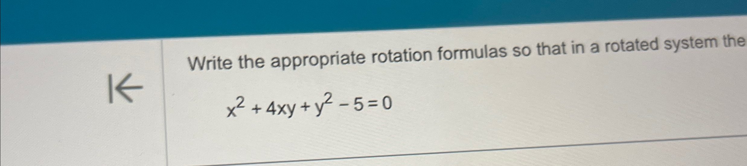 Solved Write the appropriate rotation formulas so that in a | Chegg.com