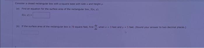 Solved Consider a closed rectangular box with a square base | Chegg.com