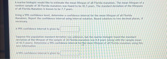 Solved A marine biologist would tike to estimate the mean | Chegg.com