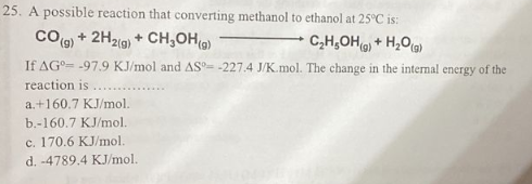 Solved 25. A possible reaction that converting methanol to | Chegg.com