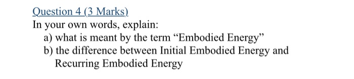 Solved Question 4 (3 Marks) In your own words, explain: a) | Chegg.com