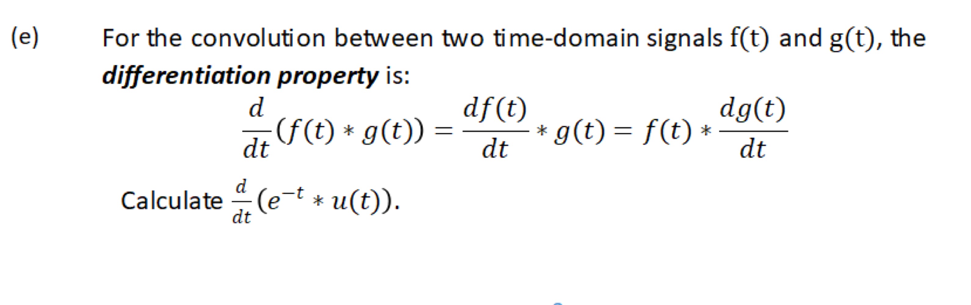 Solved (e) ﻿For the convolution between two time-domain | Chegg.com
