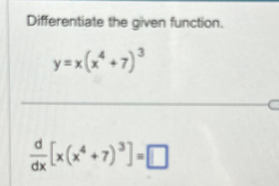 Solved Differentiate the given | Chegg.com