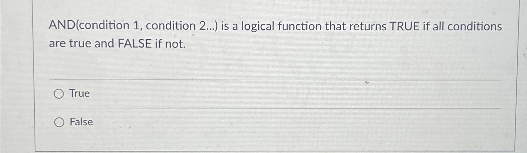 Solved AND(condition 1, ﻿condition 2...) ﻿is a logical | Chegg.com