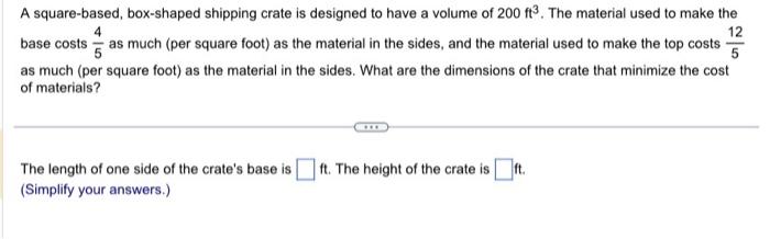 Solved A square-based, box-shaped shipping crate is designed | Chegg.com