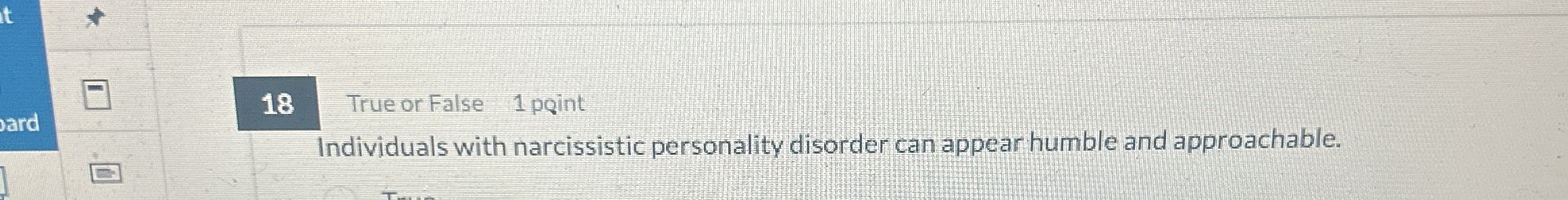 Solved 18True or False 1 ﻿pqintIndividuals with narcissistic | Chegg.com