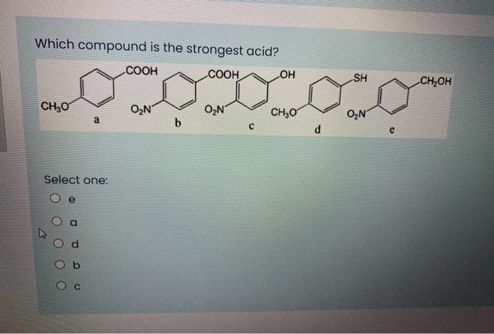 Solved Which compound is the strongest acid? COOH COOH OH SH | Chegg.com