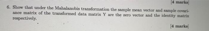 Solved (4 marks 6. Show that under the Mahalanobis | Chegg.com