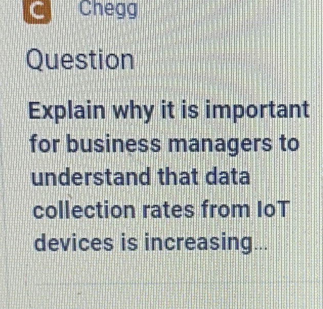 Solved QuestionExplain why it is important for business | Chegg.com
