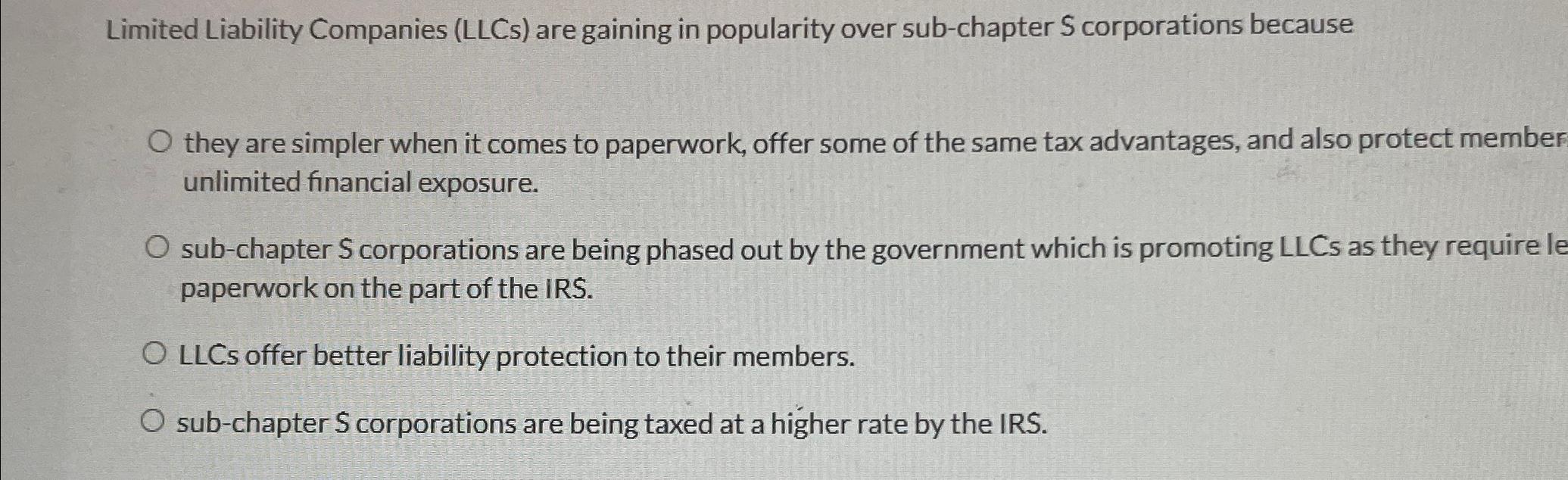 Solved Limited Liability Companies (LLCs) ﻿are gaining in | Chegg.com