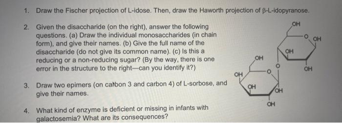 Solved 1. Draw the Fischer projection of L-idose. Then, draw | Chegg.com
