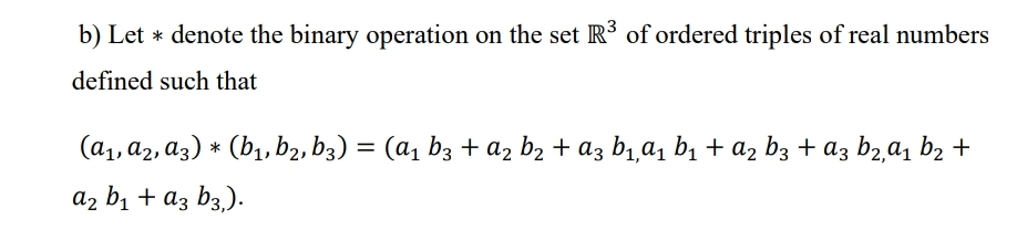 b) ﻿Let ** ﻿denote the binary operation on the set R3 | Chegg.com