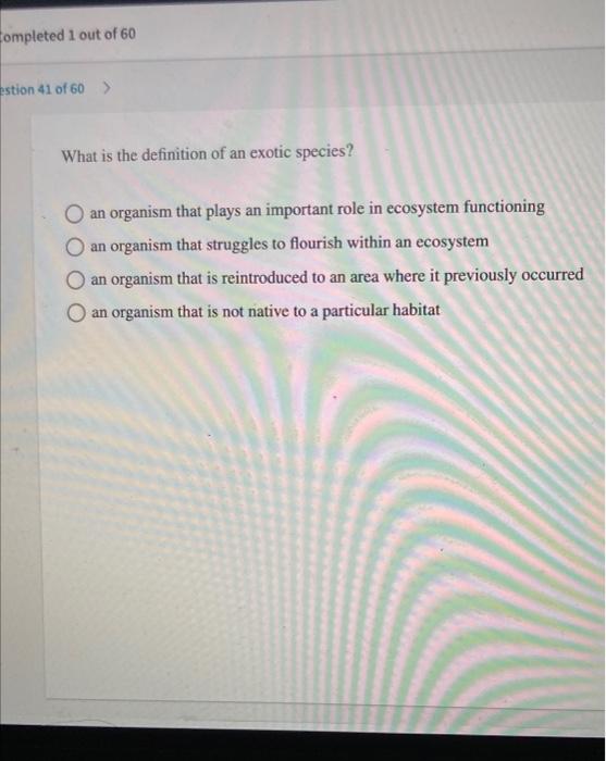 Solved What is the definition of an exotic species? an | Chegg.com