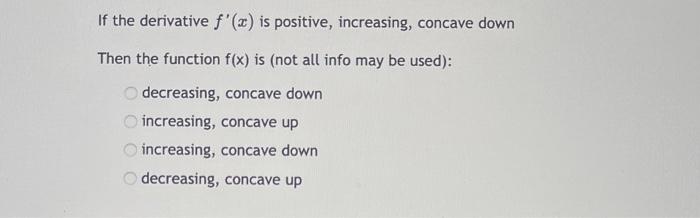 Solved If the derivative f′(x) is positive, increasing, | Chegg.com