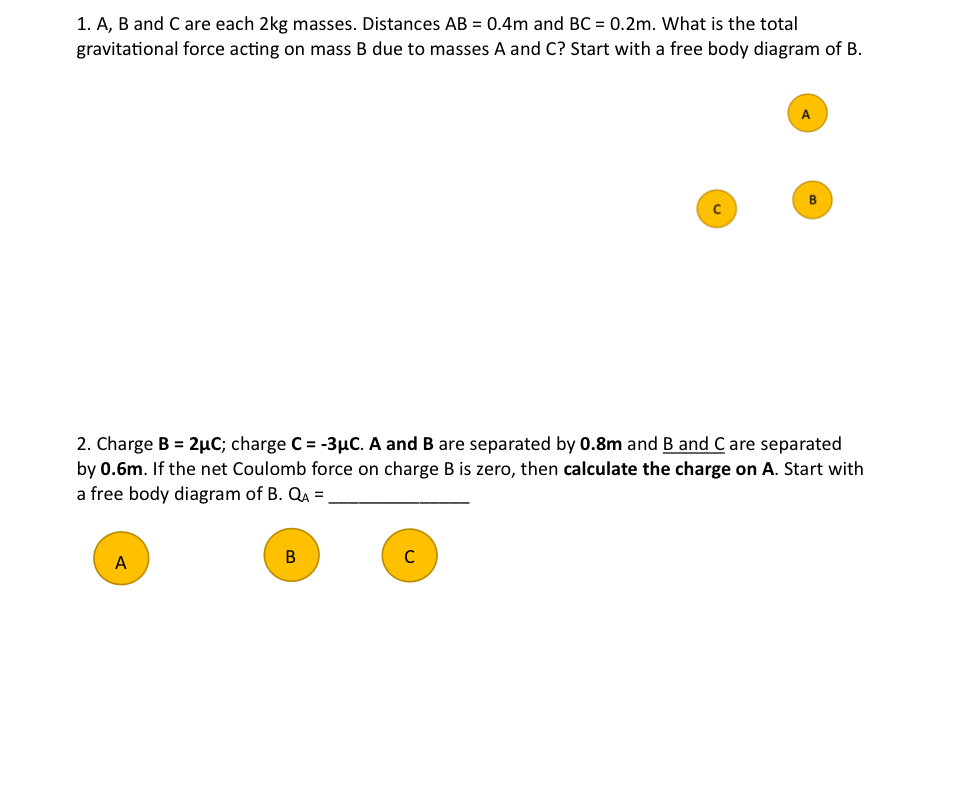 Solved A,B ﻿and C ﻿are each 2 ﻿kg masses. Distances AB=0.4m | Chegg.com