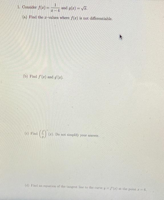 Solved 1. Consider f(x)=x−41 and g(x)=x. (a) Find the | Chegg.com