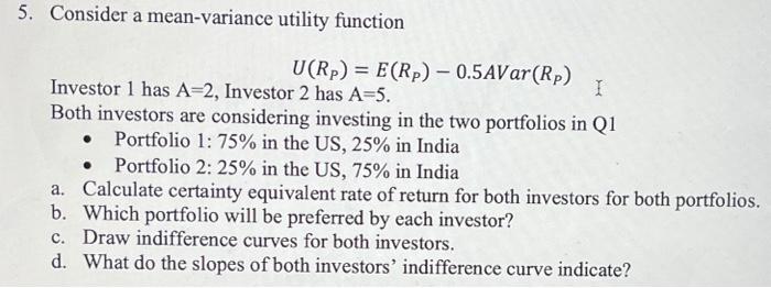 Solved 5. Consider a mean-variance utility function | Chegg.com