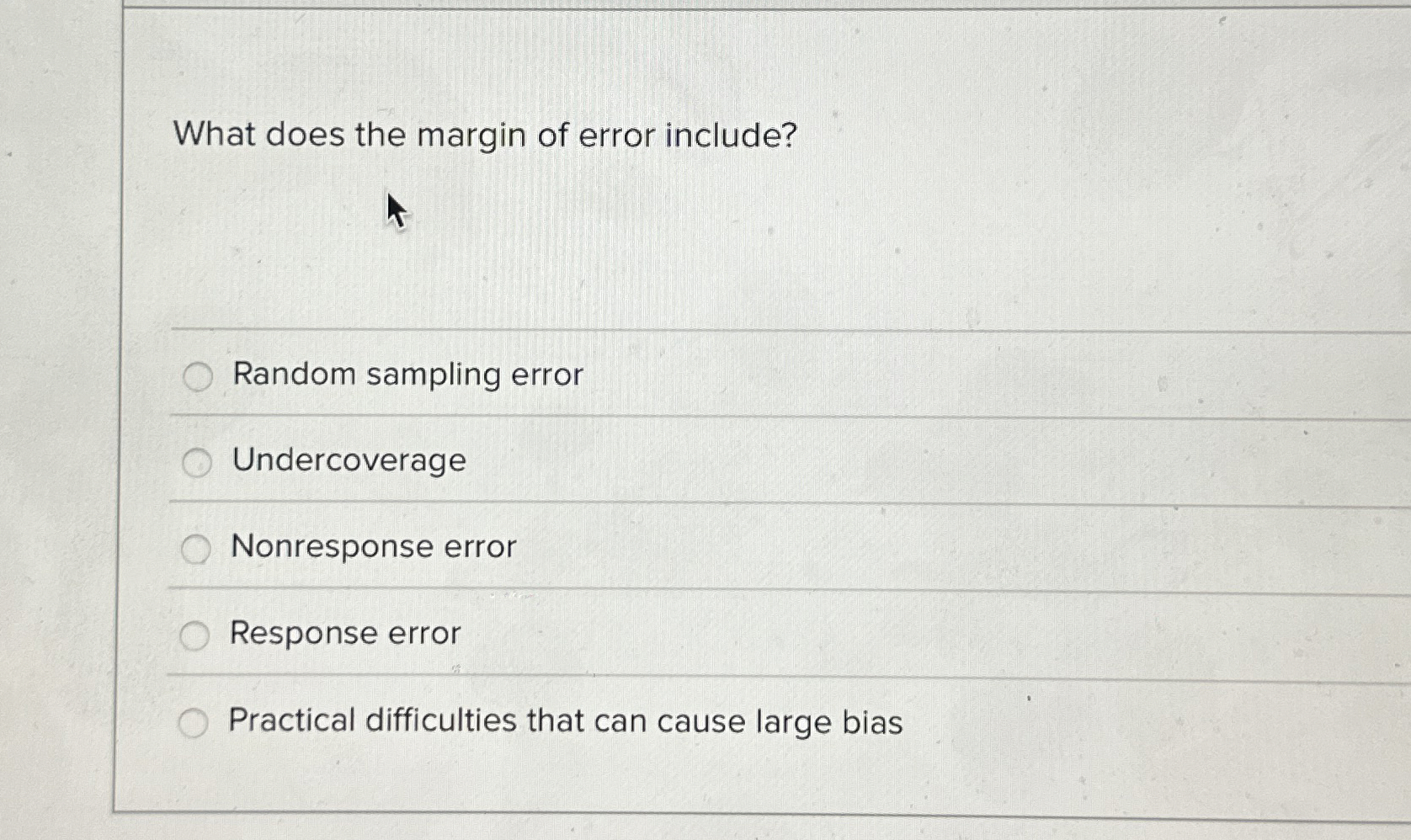 Solved What does the margin of error include?Random sampling | Chegg.com