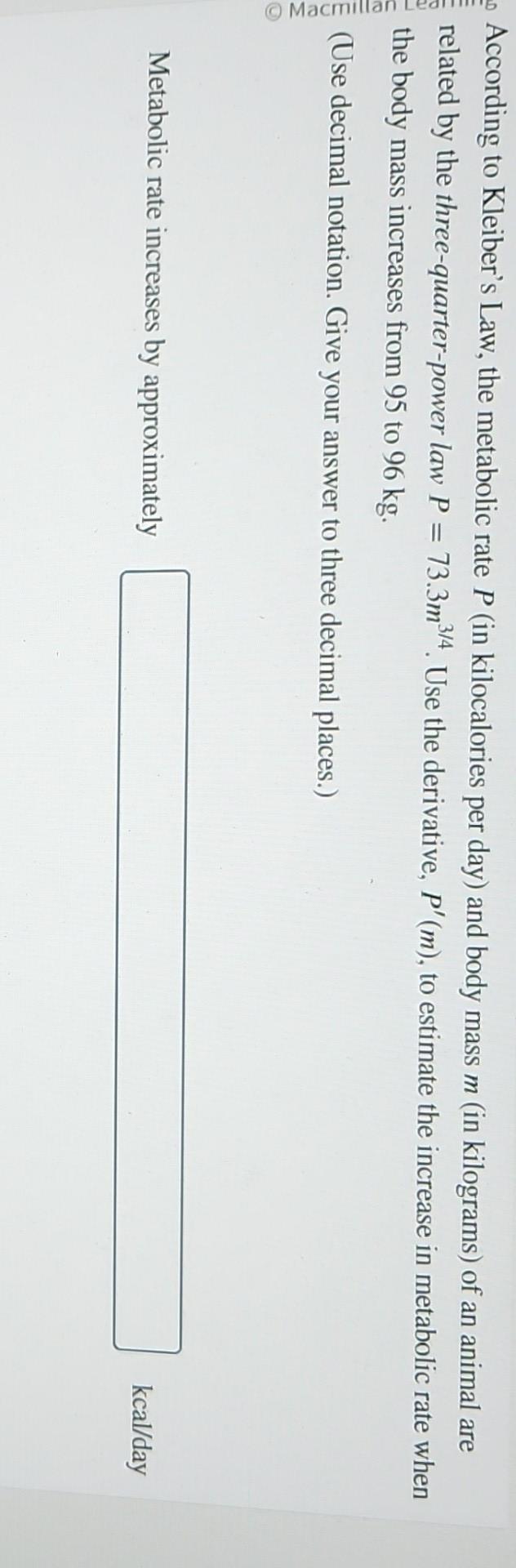 Solved According to Kleiber's Law, the metabolic rate P (in | Chegg.com