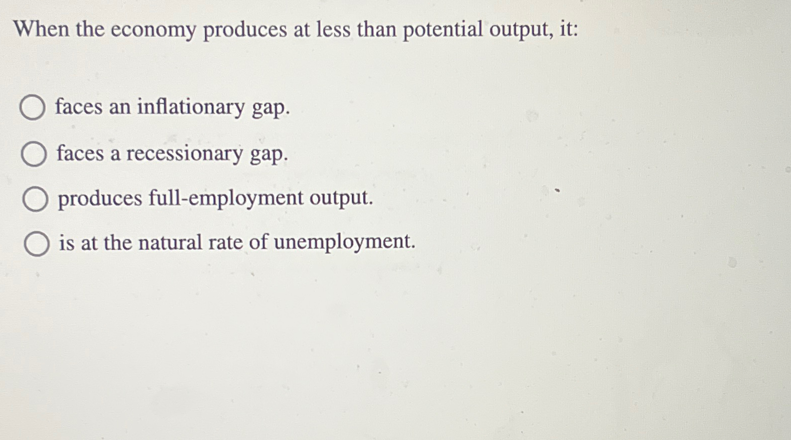 Solved When the economy produces at less than potential | Chegg.com